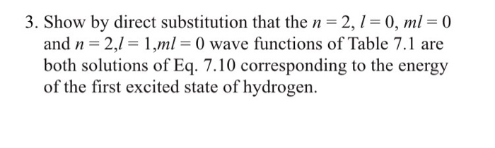 Solved 3. Show by direct substitution that the n 2, l 0, ml | Chegg.com
