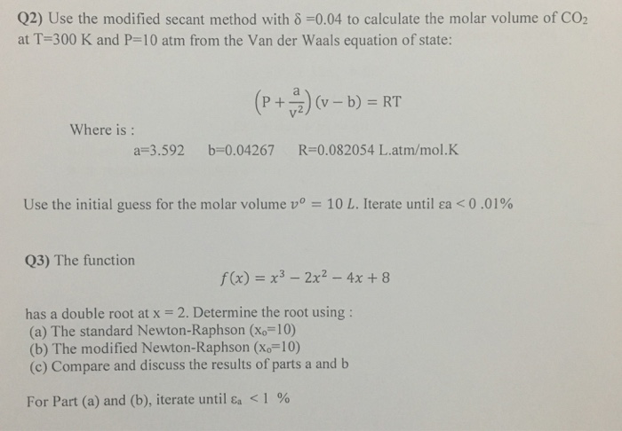 Solved Use the modified secant method with delta =0.04 to | Chegg.com