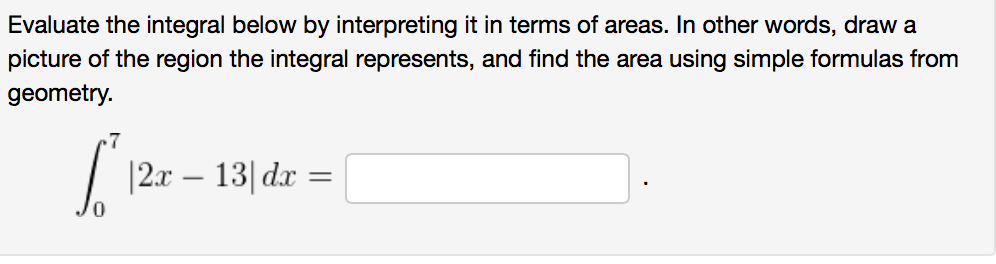 Solved Evaluate the integral below by interpreting it in | Chegg.com