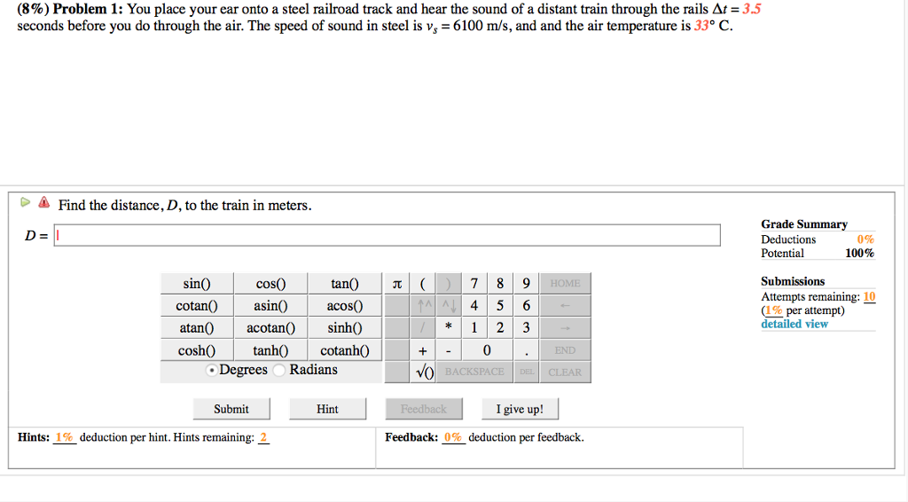 Solved (8%) Problem 1: You place your ear onto a steel | Chegg.com