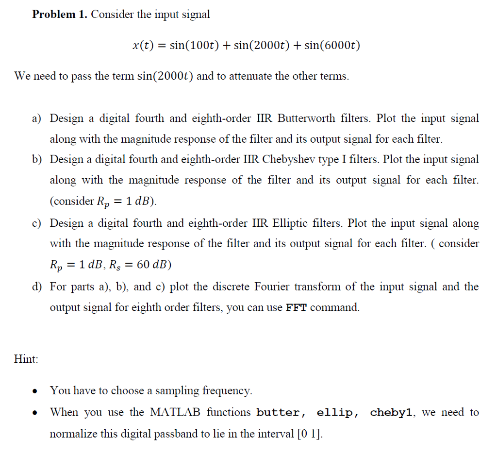 Solved Consider the input signal x(t) = sin(100t) + sin | Chegg.com