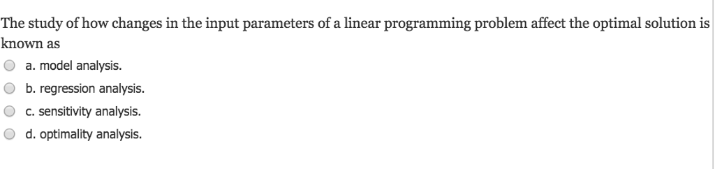 Solved The study of how changes in the input parameters of a | Chegg.com