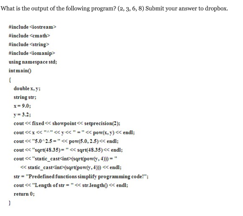 Solved: What Is The Output Of The Following Program? (2, 3... | Chegg.com