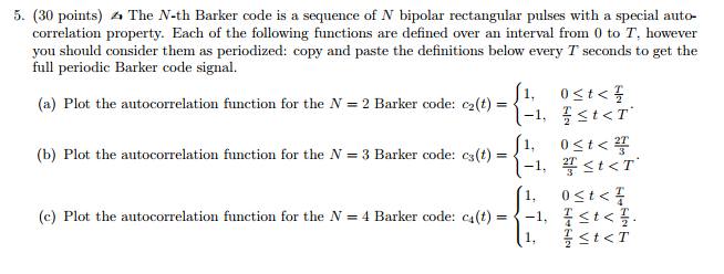 Solved: 5. (30 Points) A. The N-th Barker Code Is A Sequen... | Chegg.com