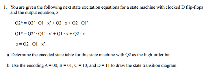 Solved You are given the following next state excitation | Chegg.com