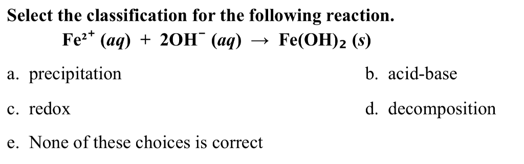 Solved: Select The Classification For The Following Reacti... | Chegg.com