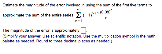Solved Estimate the magnitude of the error involved in using | Chegg.com
