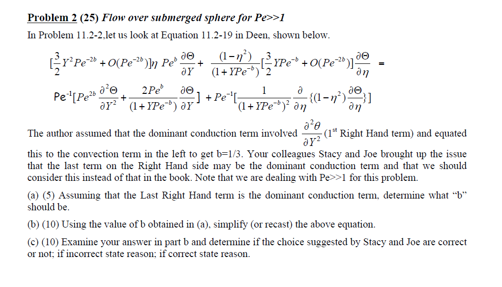 Solved Problem 2 (25) Flow over submerged sphere for Pe >> 1 | Chegg.com