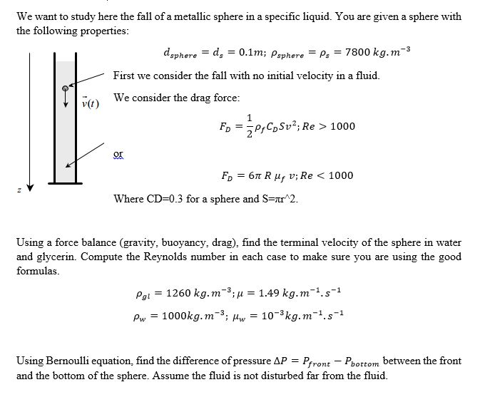 Solved: We Want To Study Here The Fall Of A Metallic Spher... | Chegg.com