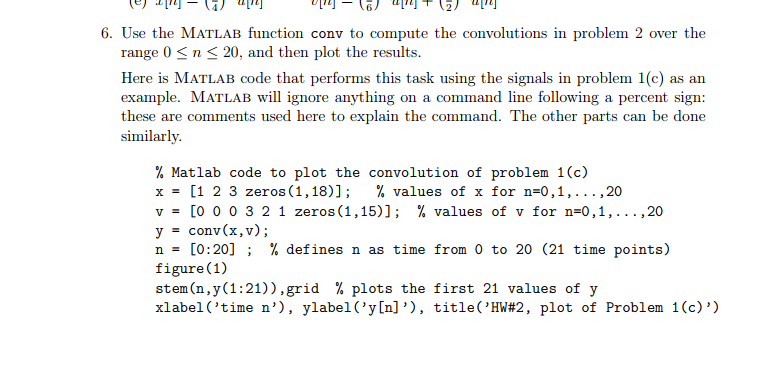 Solved Use The Matlab Function Conv To Compute The Convol