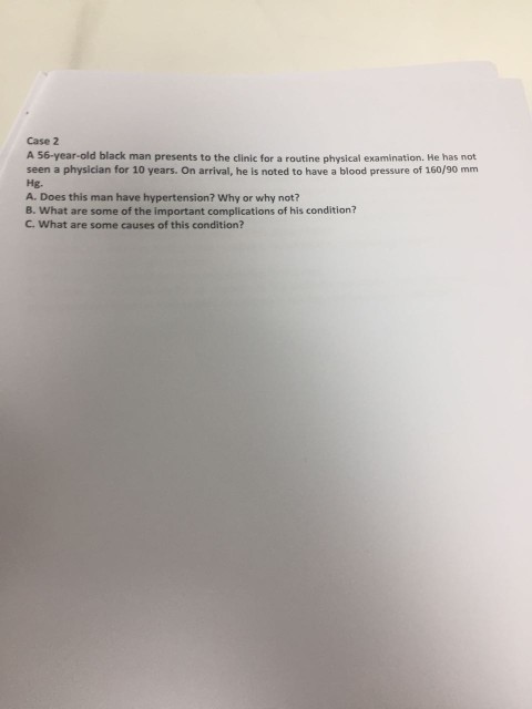 Solved Case 2 A 56 Year Old Black Man Presents To The Clinic
