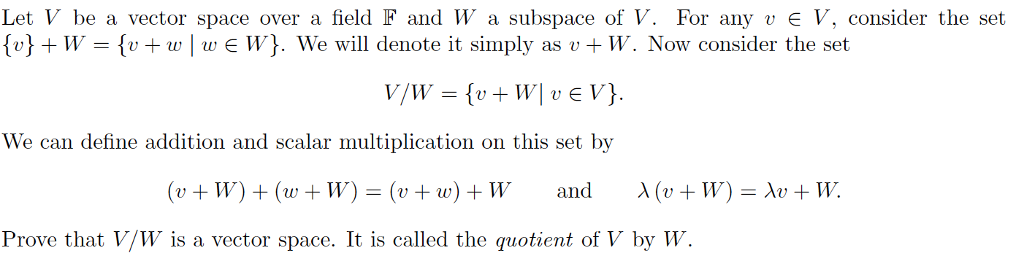 Solved: Let V Be A Vector Space Over A Field F And W A Sub... | Chegg.com
