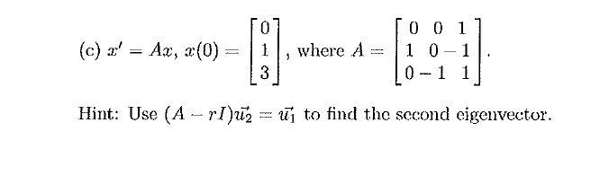 Solved: Use :Matrix Method To Find The Solution To The Fol... | Chegg.com