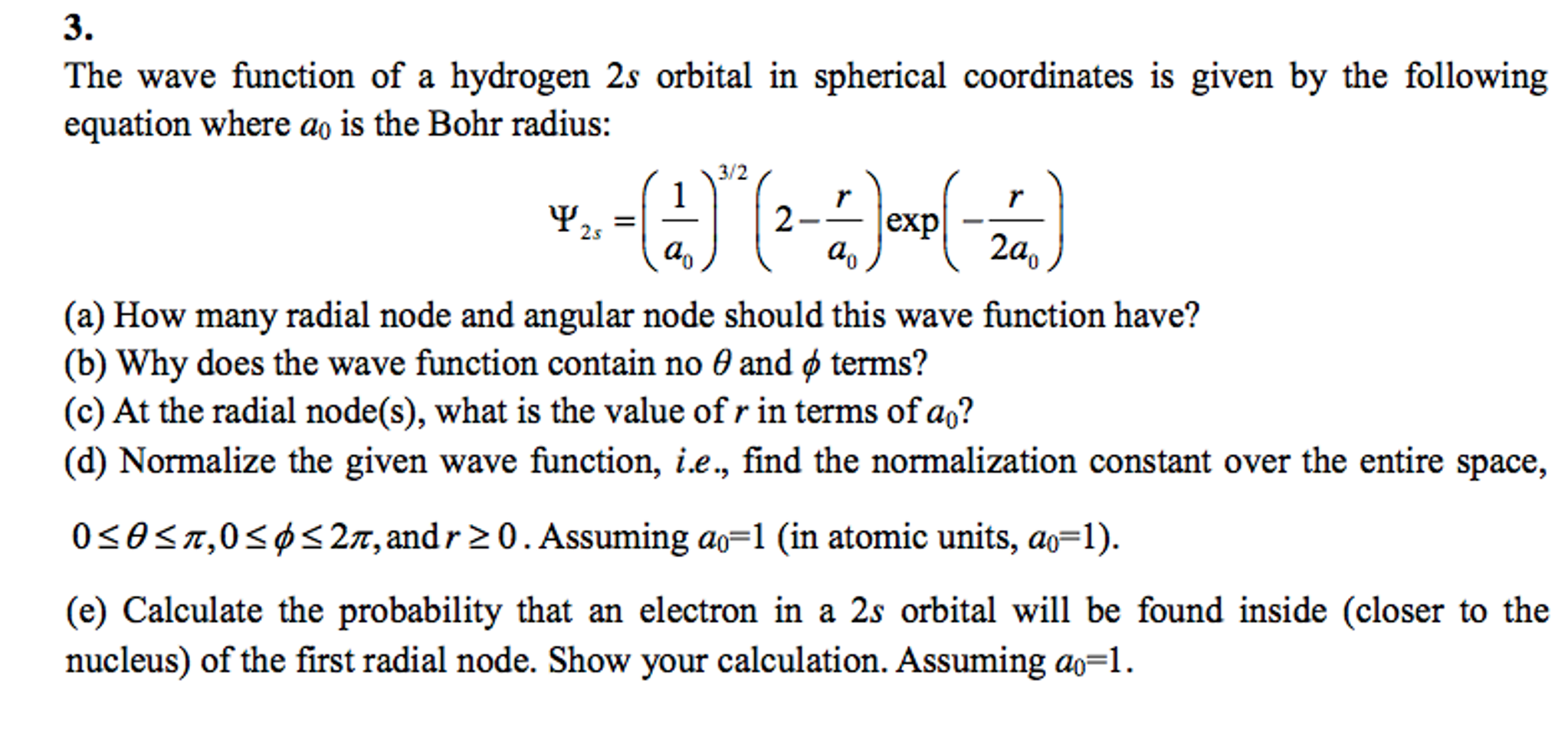 Solved The Wave Function Of A Hydrogen 2s Orbital In Sphe