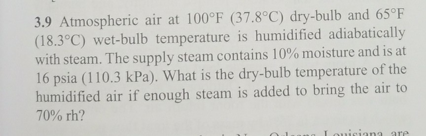 Solved Atmospheric air at 100 degree F (37.8 degree C) | Chegg.com