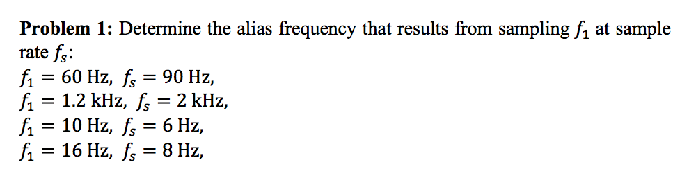 Solved: Determine The Alias Frequency That Results From Sa... | Chegg.com