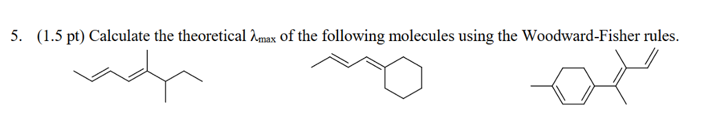Solved: Calculate The Theoretical Lambda_max Of The Follow... | Chegg.com