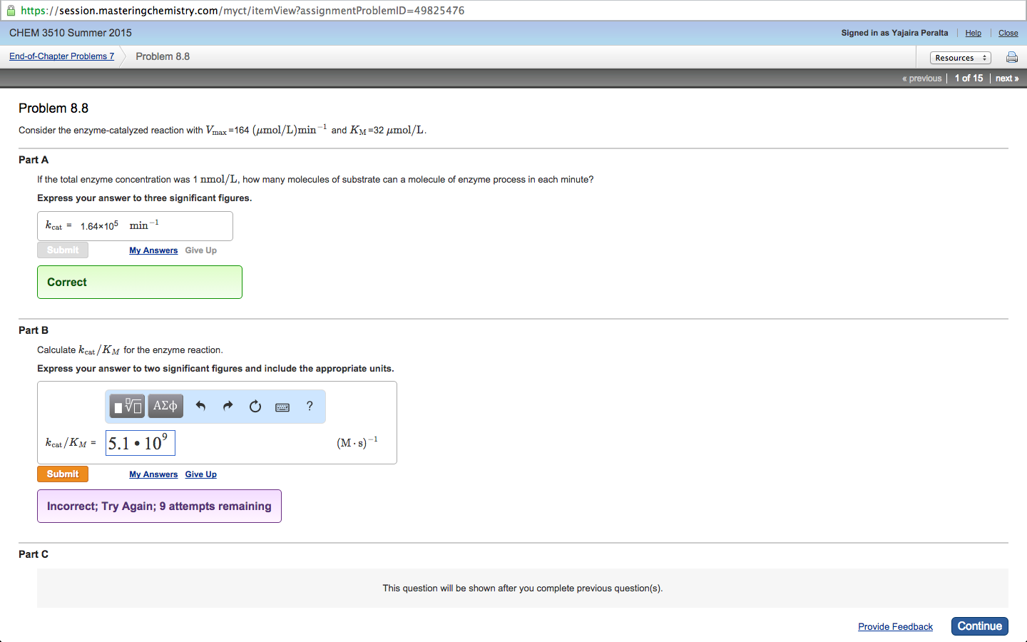 Solved: Calculate Kcat/KM For The Enzyme Reaction. Express... | Chegg.com