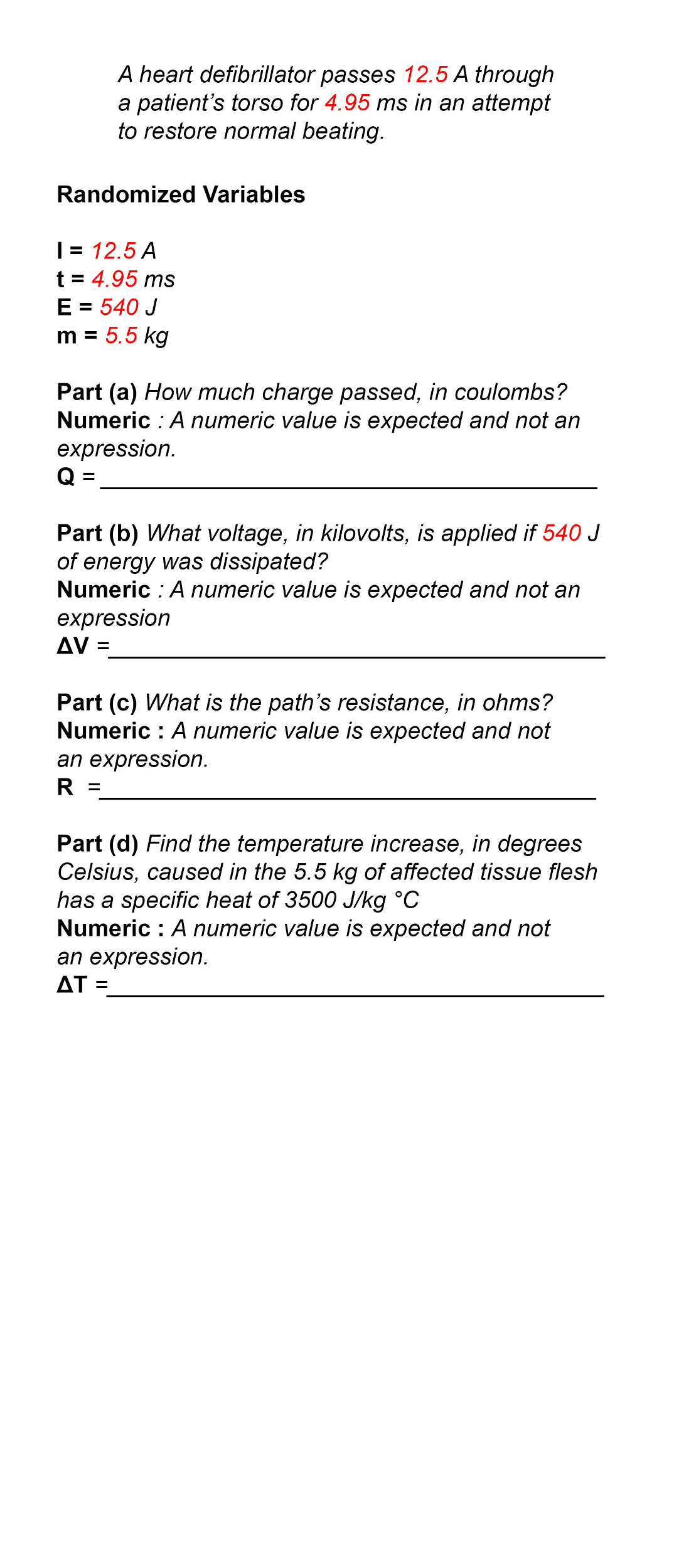 Solved: A Heart Defibrillator Passes 12.5 A Through A Pati... | Chegg.com