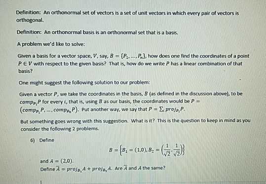 Solved Definition: An orthonormal set of vectors is a set of | Chegg.com