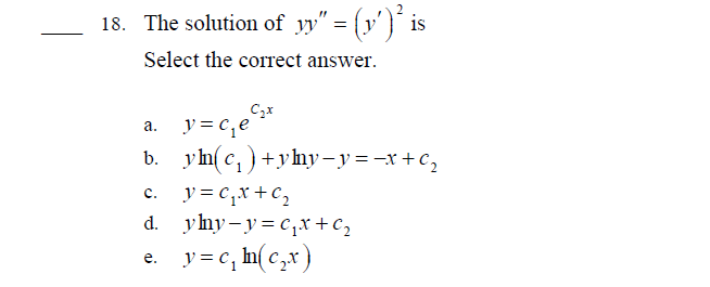 Solved The solution of yy" = (y')^2 is Select the correct | Chegg.com