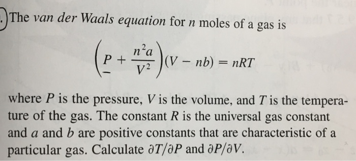 Solved: The Van Der Waals Equation For N Moles Of A Gas Is... | Chegg.com