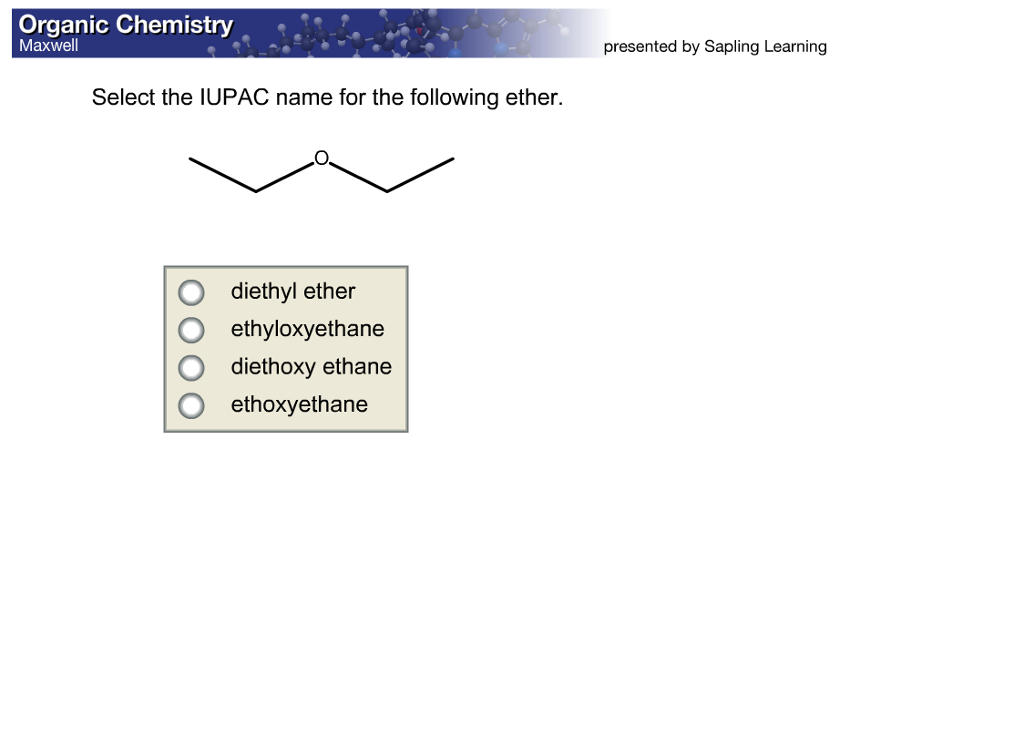 Solved: Organic Chemistry Select The IUPAC Name For The Fo... | Chegg.com