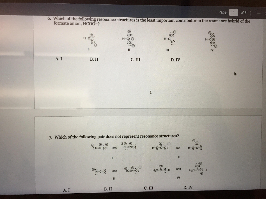 Solved: Which Of The Following Resonance Structures Is The... | Chegg.com