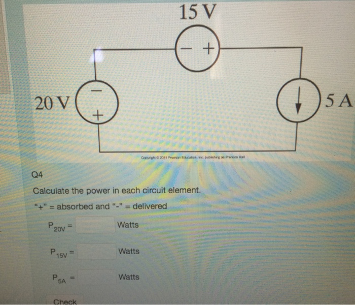 Solved: Calculate The Power In Each Circuit Element. "+" =... | Chegg.com
