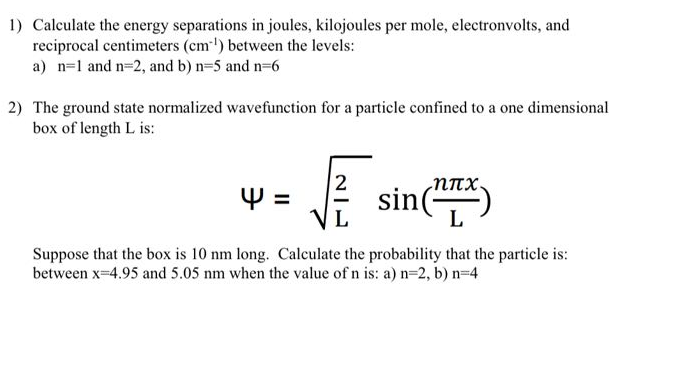 Solved Calculate the energy separations in joules, | Chegg.com