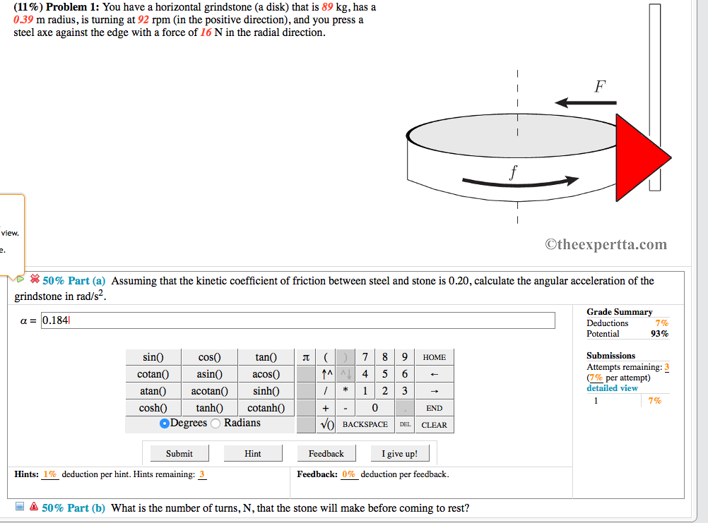 Solved: (11%) Problem 1: You Have A Horizontal Grindstone ... | Chegg.com