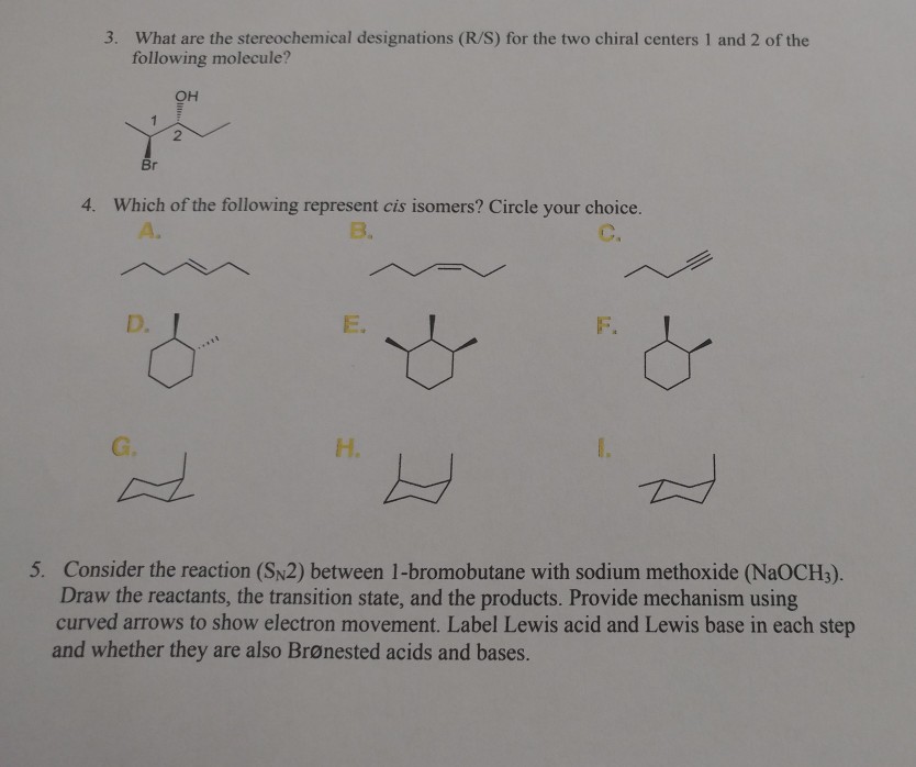 Solved: 3. What Are The Stereochemical Designations (R/S) ... | Chegg.com