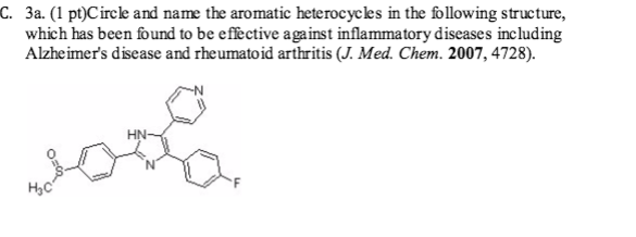 Solved: Circle And Name The Aromatic Heterocycles In The F... | Chegg.com