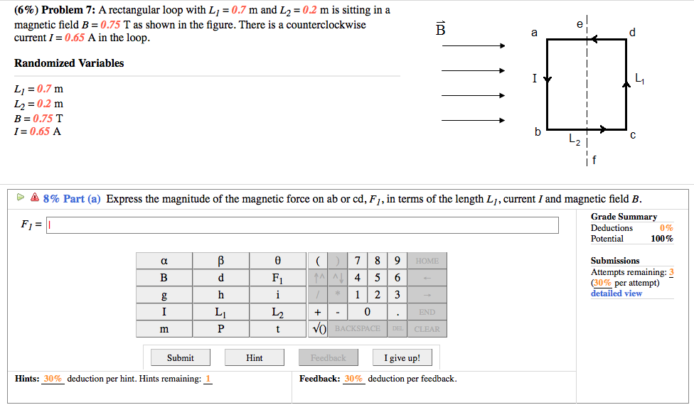 Solved: (6%) Problem 7: A Rectangular Loop With L1 = 0.7 M... | Chegg.com