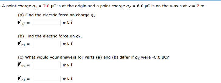 Solved: A Point Charge Q_1 = 7.0 Mu C Is At The Origin And... | Chegg.com