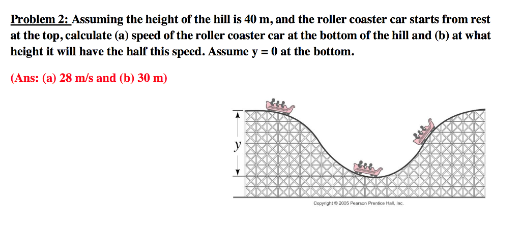 Solved: Problem 2: Assuming The Height Of The Hill Is 40 M... | Chegg.com