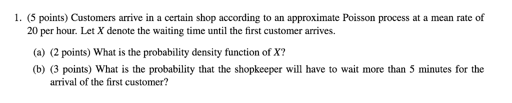 Solved Customers arrive at a certain shop according to an | Chegg.com