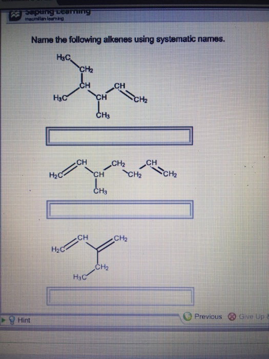 Solved: Name The Following Alkenes Using Systematic Names. | Chegg.com