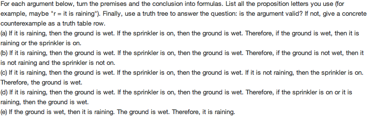 Solved: For Each Argument Below, Turn The Premises And The... | Chegg.com