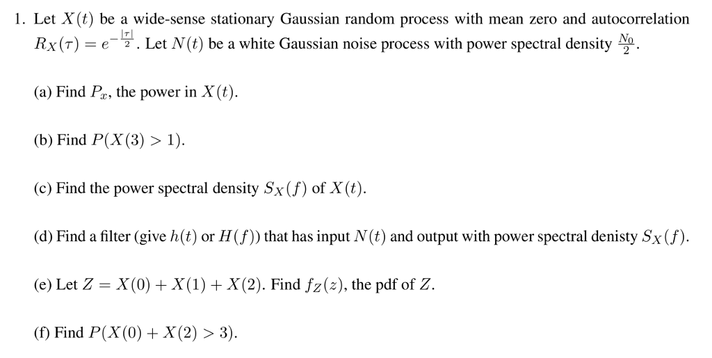 Solved 1. Let X(t) be a wide-sense stationary Gaussian | Chegg.com