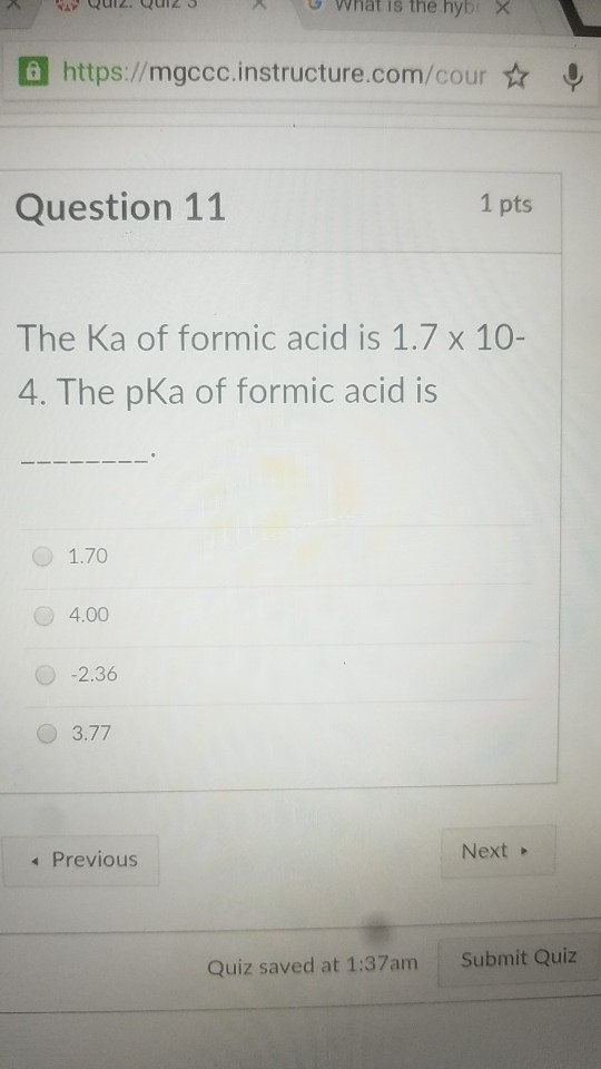Solved: The Ka Of Formic Acid Is 1.7 Times 10 - 4. The PKa... | Chegg.com