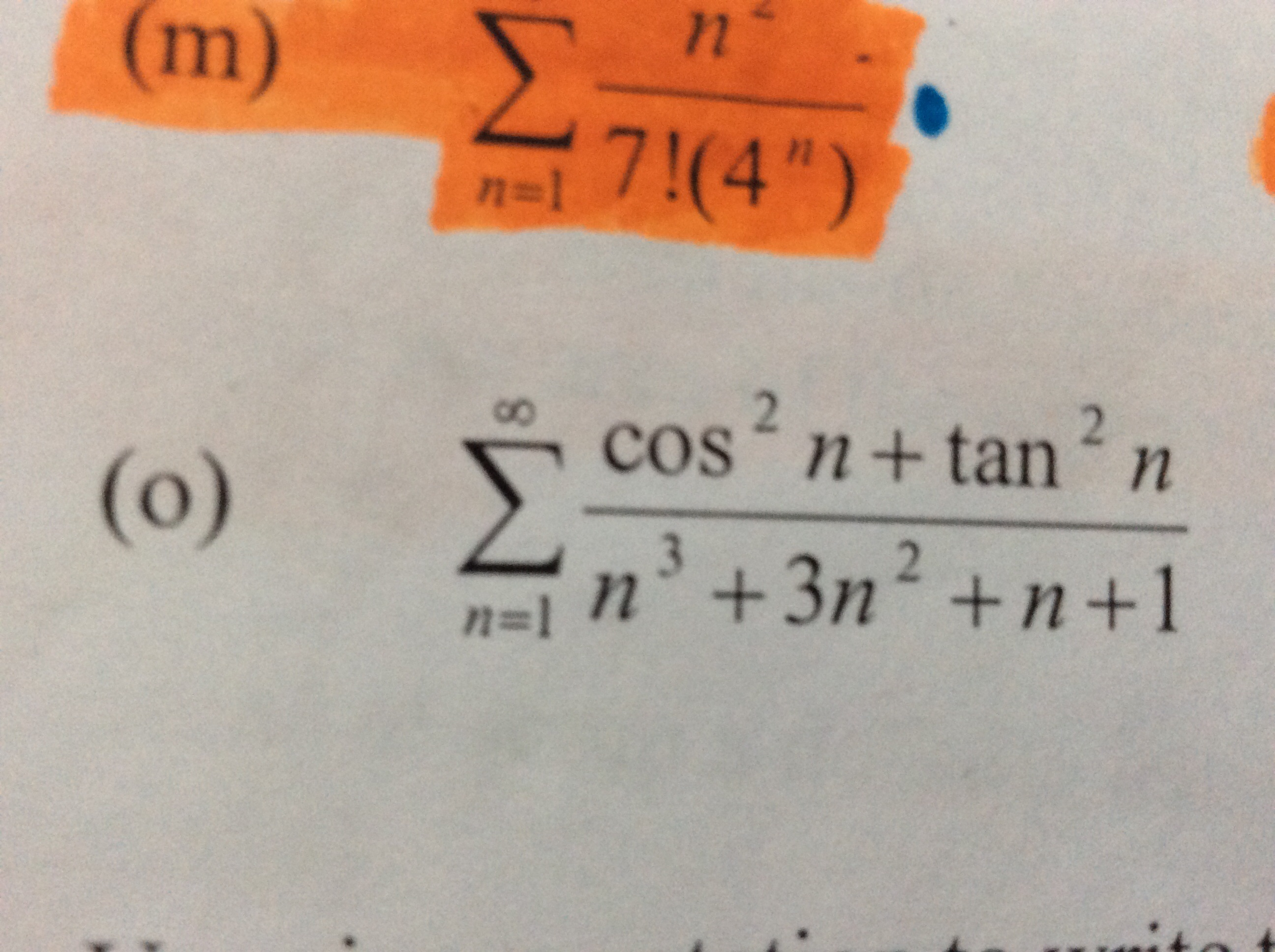 Solved: Sigma N=1 Cos^2 N+tan^2 N/n^3+3n^2+n+1 | Chegg.com