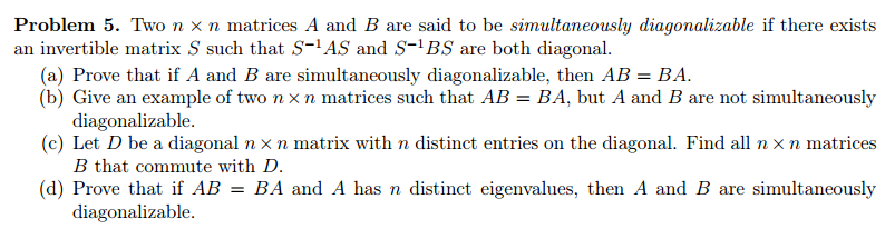 Solved Two n times n matrices A and B are said to be | Chegg.com