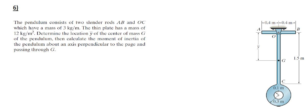 Solved 6) The pendulum consists of two slender rods AB and | Chegg.com Solved 6) The pendulum consists of two slender rods AB and | Chegg.com