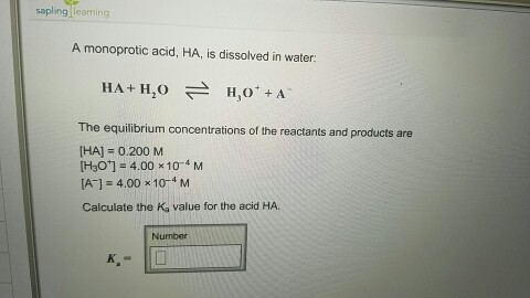 Solved: A Monoprotic Acid, HA Is Dissolved In Water HA+H2O... | Chegg.com