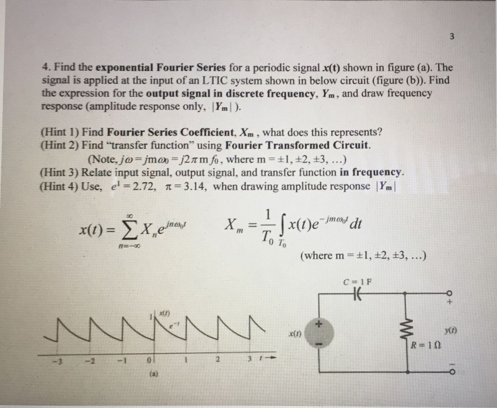 Solved 4. Find the exponential Fourier Series for a periodic | Chegg.com