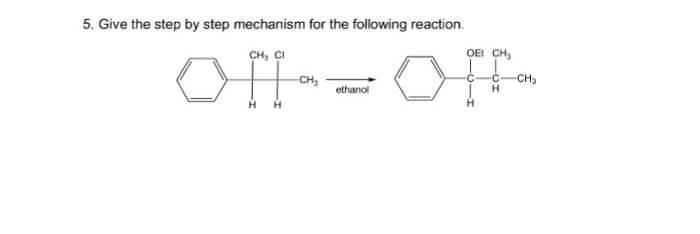 Solved Give the step by step mechanism for the following | Chegg.com