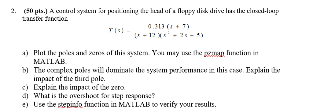 Solved A control system for positioning the head of a floppy | Chegg.com