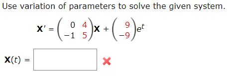 Solved Use variation of parameters to solve the given | Chegg.com