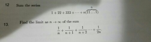 Solved Sum the series 1 + 22 + 333 + ... + n 11 ... 1 Find | Chegg.com